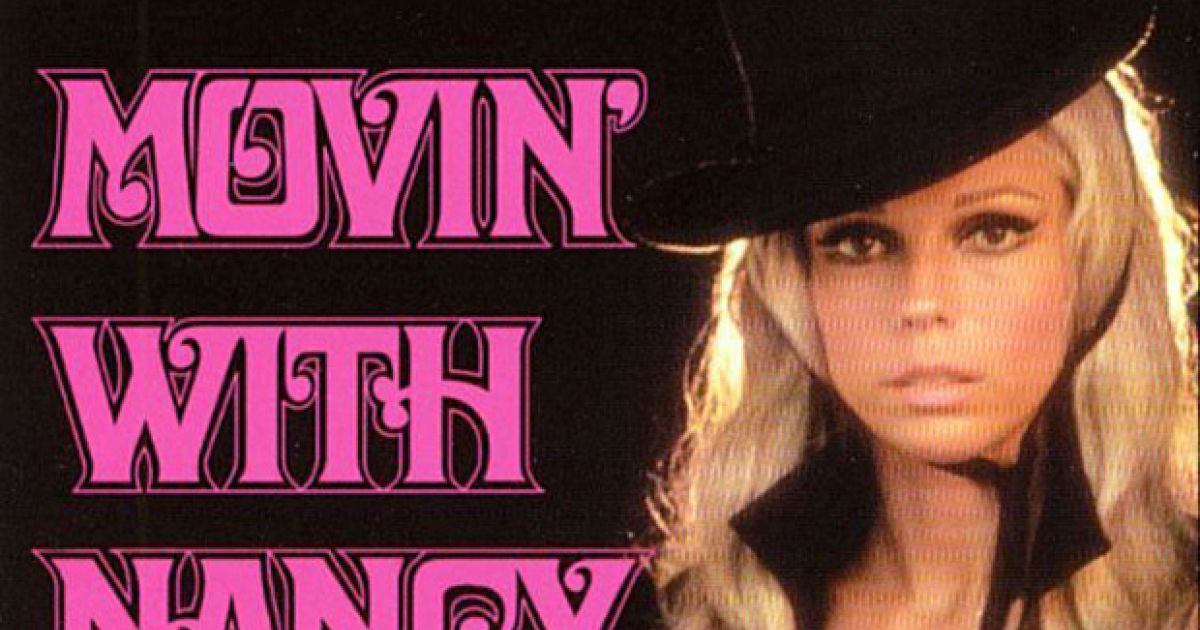 Ήταν πριν από σχεδόν 57 χρόνια - Nancy Sinatra, Movin' with Nancy, με ...